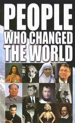 People Who Changed the World by Rodney Castleden | Goodreads