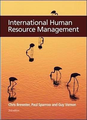 International Human Resource Management 2nd edition by Brewster, Chris, Sparrow, Paul, Vernon ...
