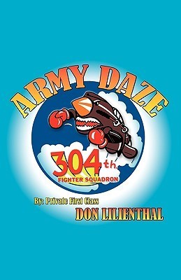 Army Daze by Donald Lilienthal | Goodreads