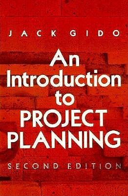 An Introduction to Project Planning by Jack Gido | Goodreads