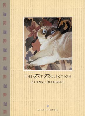The Cat Collection (Creative Editions) by Étienne Delessert | Goodreads