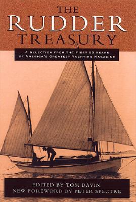 The Rudder Treasury: A Companion for Lovers of Small Craft by Tom Davin ...