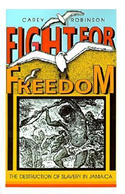 Fight for Freedom by Carey Robinson | Goodreads