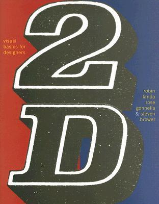 2D: Visual Basics For Designers (Design Concepts) by Robin Landa ...