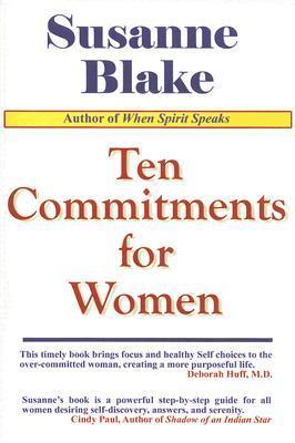Ten Commitments for Women by Susanne Blake | Goodreads