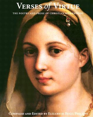 Verses of Virtue: The Poetry and Prose of Christian Womanhood by ...