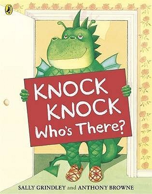 Knock Knock Who's There? by Sally Grindley | Goodreads