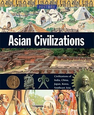 Asian Civilizations (History) by Neil Morris | Goodreads