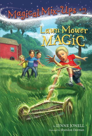 Lawn Mower Magic (A Stepping Stone Book(TM)) by Lynne Jonell | Goodreads