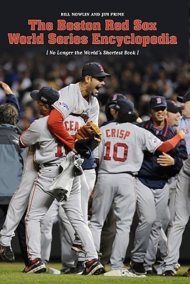 The Boston Red Sox World Series Encyclopedia: No Longer the World's ...