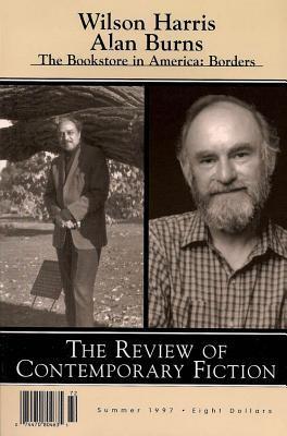 Review of Contemporary Fiction: Wilson Harris / Alan Burns: Summer 1997 ...
