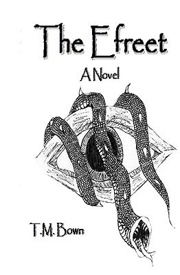 The Efreet by T.M. Bown | Goodreads