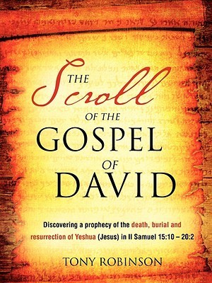 The Scroll of the Gospel of David by Sir Tony Robinson | Goodreads
