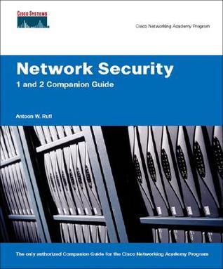 Network Security 1 And 2 Companion Guide: Cisco Networking Academy Program by Antoon Rufi ...