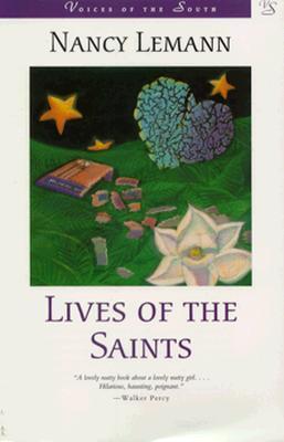 Lives of the Saints: A Novel (Voices of the South) by Nancy Lemann ...