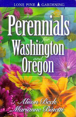 Perennials for Washington and Oregon by Alison Beck | Goodreads