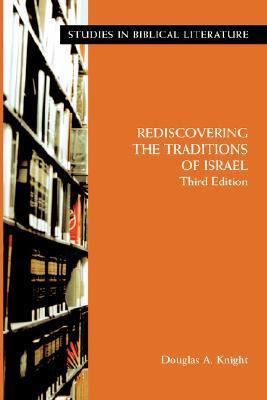 Rediscovering the Traditions of Israel by Douglas A. Knight | Goodreads