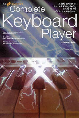 The Omnibus Complete Keyboard Player by Kenneth Baker | Goodreads
