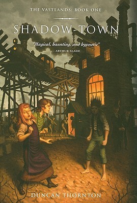 Shadow-Town by Duncan Thornton | Goodreads