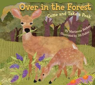 Over in the Forest: Come and Take a Peek by Marianne Berkes | Goodreads