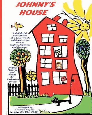 Johnny's House: A Delightful New Version Of A Favorite Old Children's ...