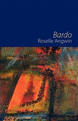 Bardo by Roselle Angwin | Goodreads