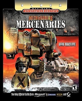 MechWarrior 4: Mercenaries: Sybex Official Strategies & Secrets by Doug ...