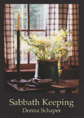 Sabbath Keeping by Donna Schaper | Goodreads