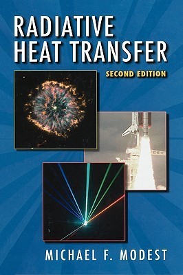 Radiative Heat Transfer by Michael F. Modest | Goodreads