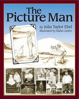 The Picture Man by Julia Taylor Ebel | Goodreads
