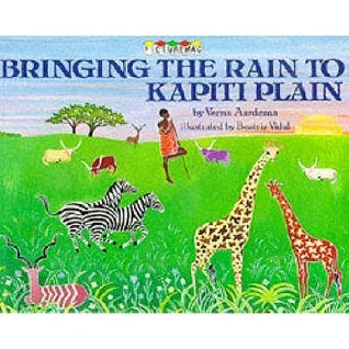 Bringing The Rain To Kapiti Plain by verna-aardema | Goodreads