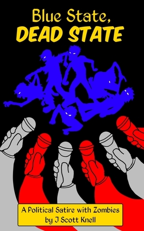 Blue State, Dead State by J. Scott Knell | Goodreads