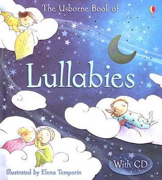 Lullabies (Usborne books) by Elena Temporin | Goodreads