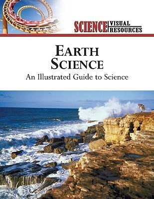 Earth Science: An Illustrated Guide to Science by The Diagram Group ...