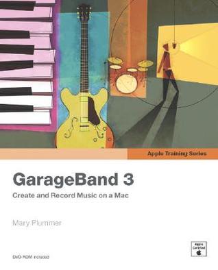 GarageBand 3 by Mary Plummer | Goodreads