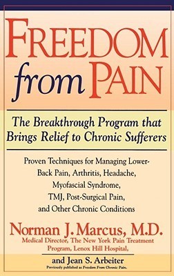 Freedom from Pain: The Breakthrough Method of Pain Relief Based on the ...