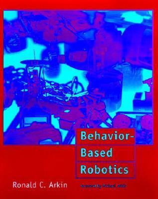 Behavior-Based Robotics by Ronald C. Arkin | Goodreads