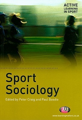 Sport Sociology by Peter Craig | Goodreads