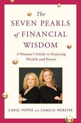 The Seven Pearls of Financial Wisdom: A Woman's Guide to Enjoying ...