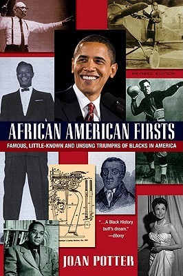 African American Firsts: Famous Little-Known and Unsung Triumphs of ...