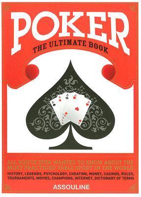 Poker: The Ultimate Book by Francois Montmirel | Goodreads