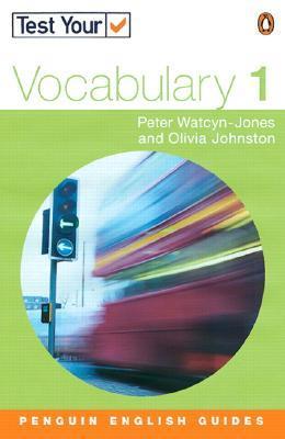 Test Your Vocabulary 1 by WATCYN-JONES & JOHNSTON | Goodreads