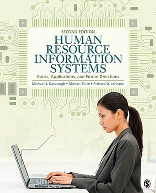 Human Resource Information Systems: Basics, Applications, and Future Directions by Michael J ...