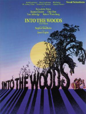 Into the Woods: Vocal Selections by Stephen Sondheim | Goodreads