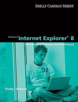 Windows Internet Explorer 8: Introductory Concepts and Techniques ...