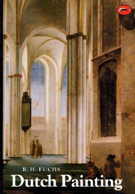 Dutch Painting (World of Art) by Rudi Fuchs | Goodreads