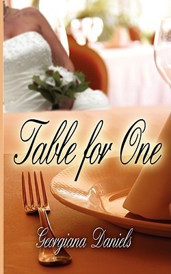 Table for One by Georgiana Daniels | Goodreads