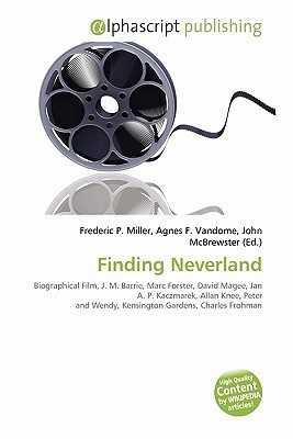 Finding Neverland by Frederic P. Miller | Goodreads