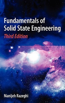 Fundamentals of Solid State Engineering, 3rd Edition by Manijeh Razeghi | Goodreads