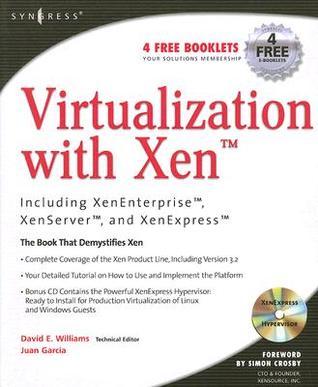 Virtualization with Xen(tm): Including XenEnterprise, XenServer, and ...